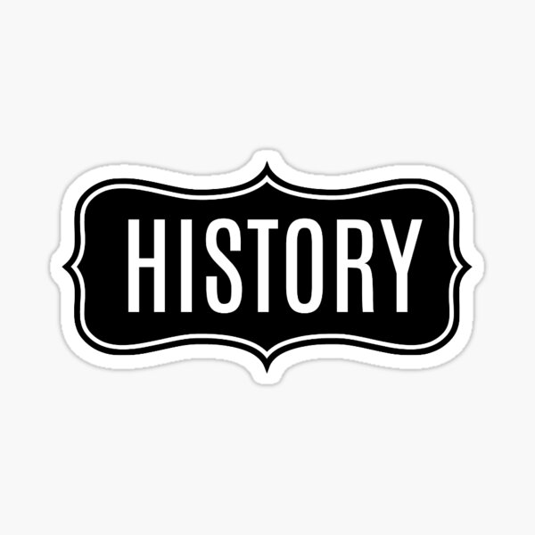 "history label" Sticker by shopariana1993 | Redbubble