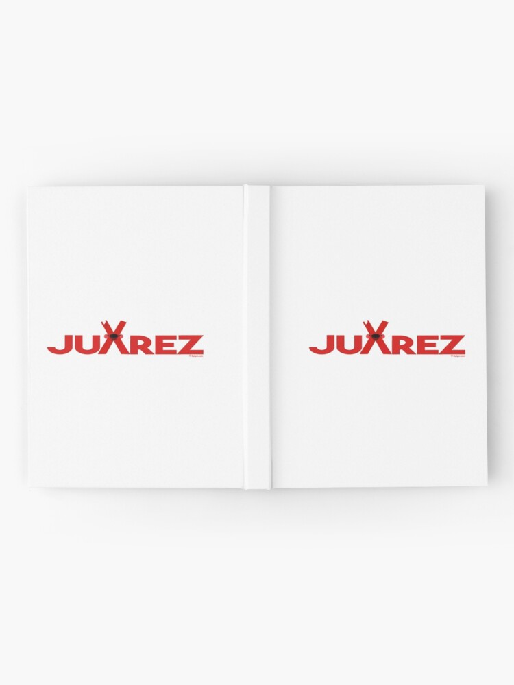 Cuaderno de tapa dura «JUAREZ con la X - JUAREZ con la Equis» de xulyer ...