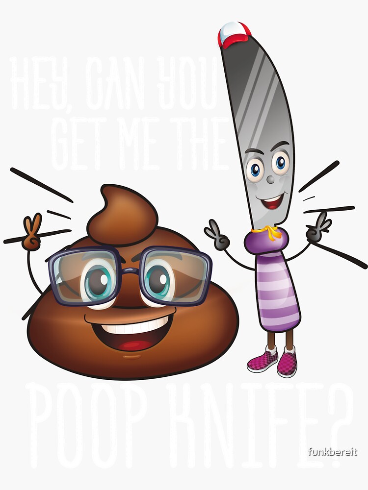 "Poopknife Meme Shirt - Original Emoji Poop Knife T-Shirt" Sticker by ...