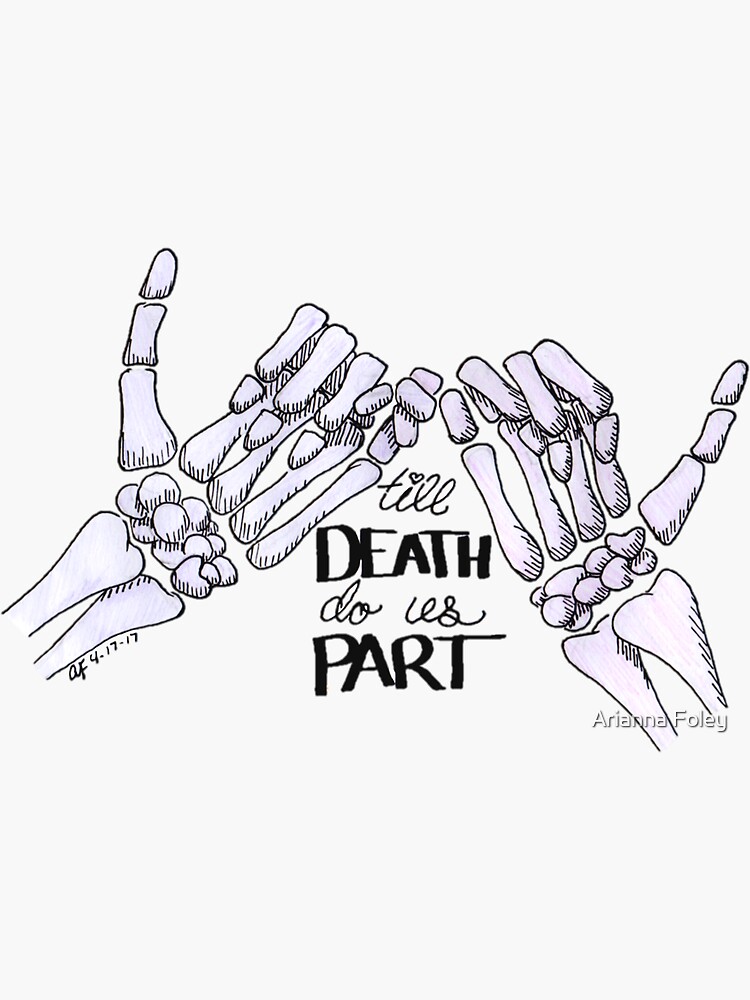 "Till Death" Sticker by iamyourbackpack | Redbubble