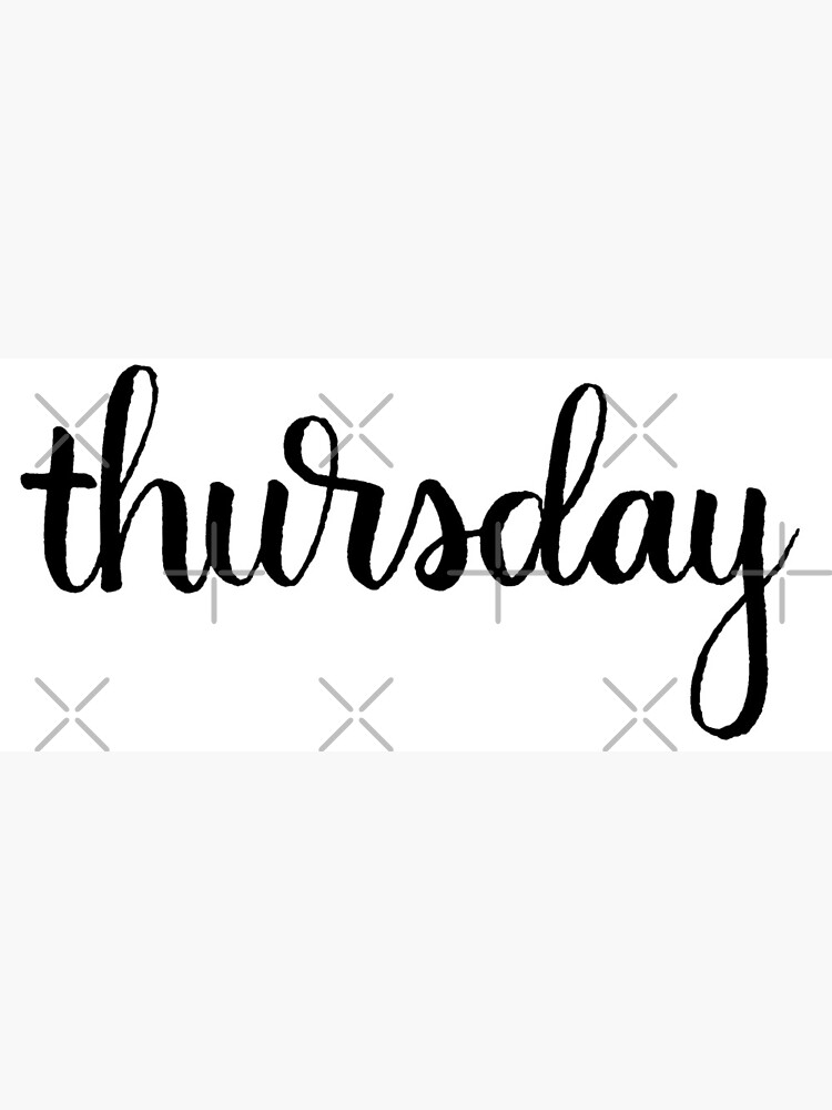 "Thursday Calligraphy Label" Art Print for Sale by the-bangs | Redbubble