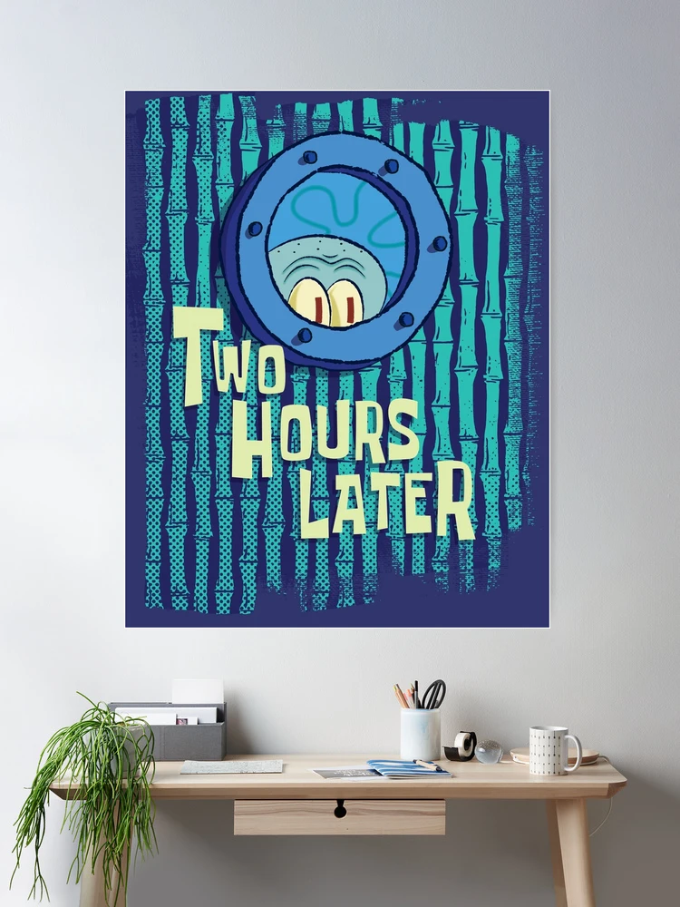 Spongebob Two Hours Later