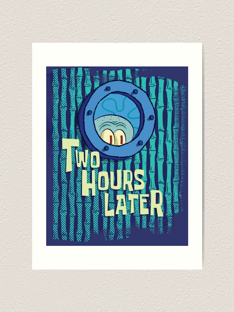 "Two Hours Later..." Art Print by GraficBakeHouse | Redbubble