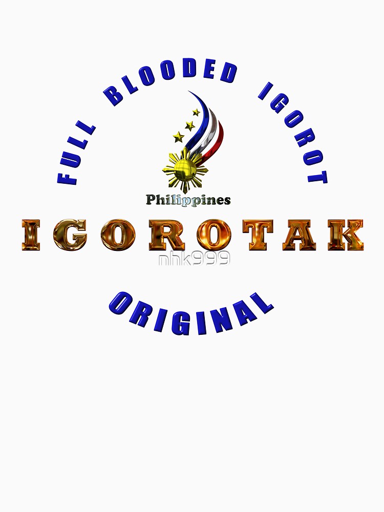 "Igorotak Tee-shirt and Stickers" T-shirt for Sale by nhk999 ...