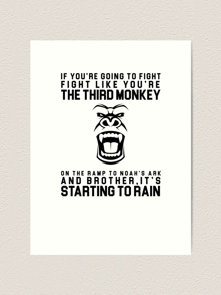"Fight Like The Third Monkey On Noah's Ark V5" Art Print by TeeTimeGuys ...