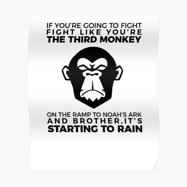 "Fight Like The Third Monkey On Noah's Ark V6" Poster by TeeTimeGuys ...