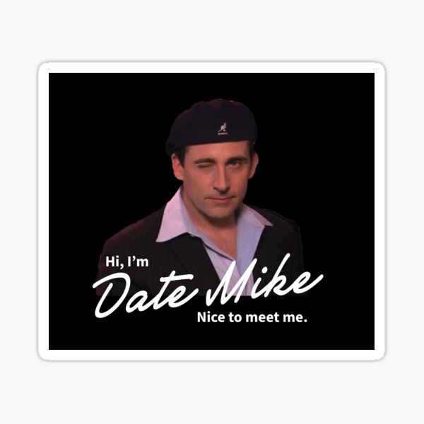 "Hi, I’m Date Mike" Sticker by Primotees | Redbubble