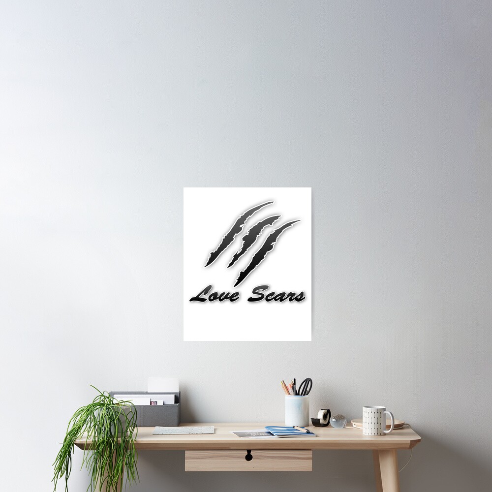 "Love Scars" Poster by vendrik | Redbubble