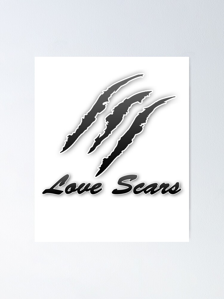 "Love Scars" Poster by vendrik | Redbubble