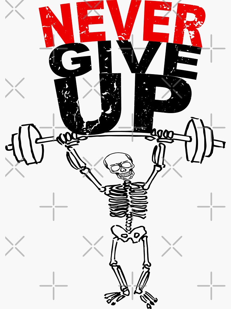 "Never give up - skeleton" Sticker for Sale by QOREL | Redbubble