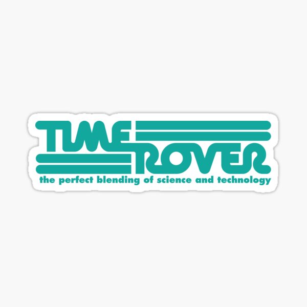 "Time Rover" Sticker for Sale by imagineer2017 | Redbubble