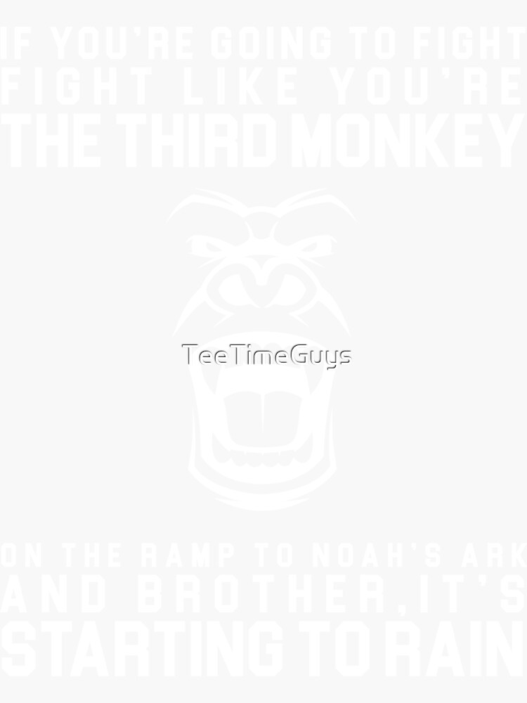 "Fight Like The Third Monkey On Noah's Ark V5" Sticker for Sale by ...