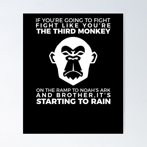"Fight Like The Third Monkey On Noah's Ark V5" Poster for Sale by ...