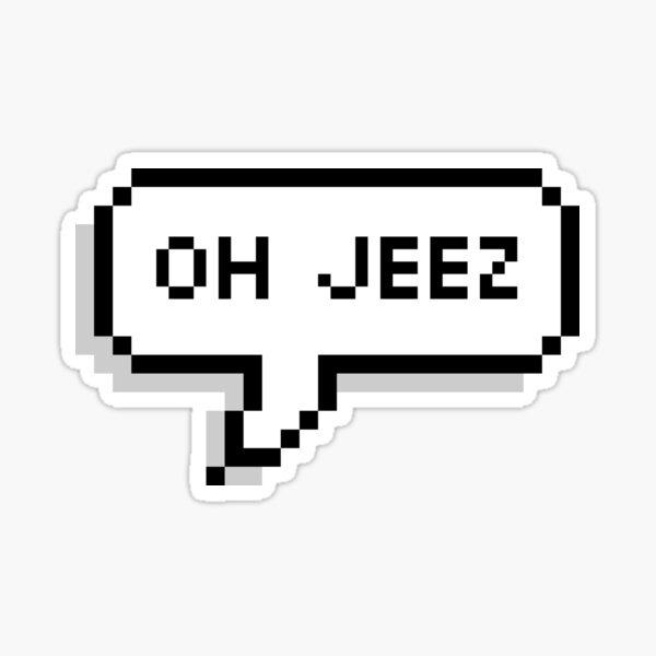 "Jeez" Sticker for Sale by PunkCroc | Redbubble
