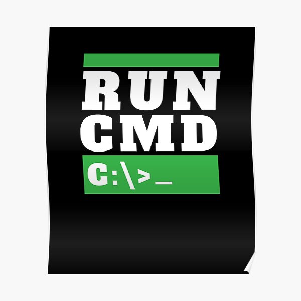 "Run CMD V4" Poster by TeeTimeGuys | Redbubble