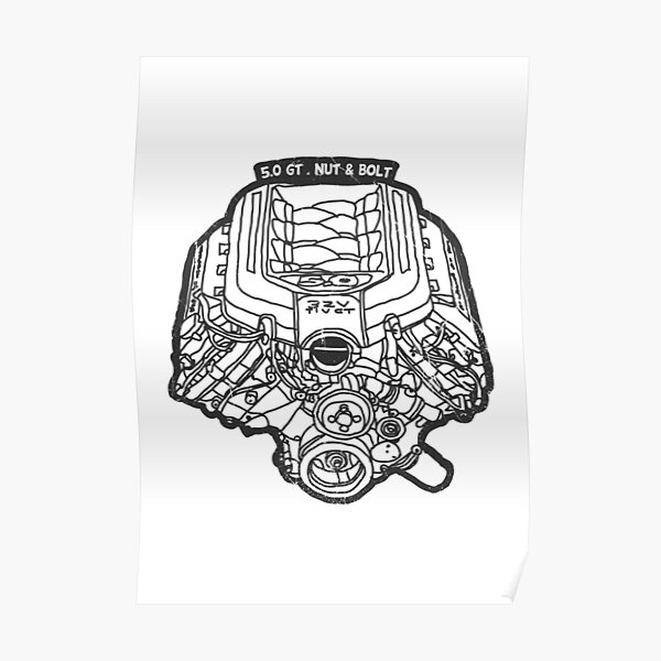 "Ford Mustang GT 5.0 V8 Engine" Poster by nutandbolt | Redbubble