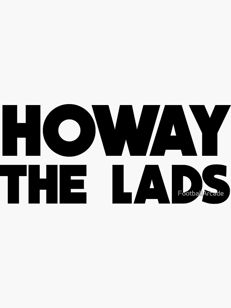 "Howay The Lads - Newcastle Supporters" Sticker for Sale by ...