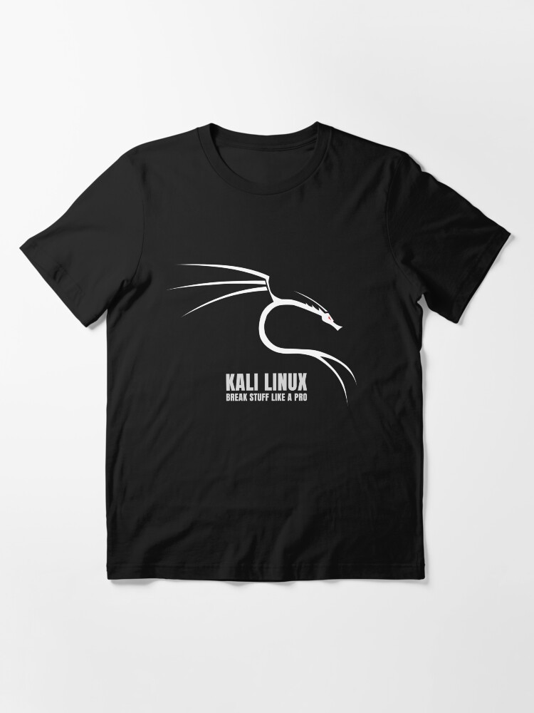 Camiseta «Kali Linux Dragon Backtrack camiseta Break Stuff Like A Pro ...