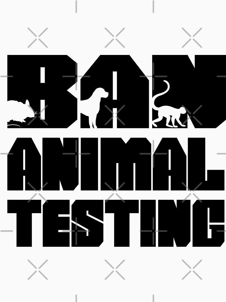 "Ban animal testing" T-shirt for Sale by veganstickers | Redbubble ...