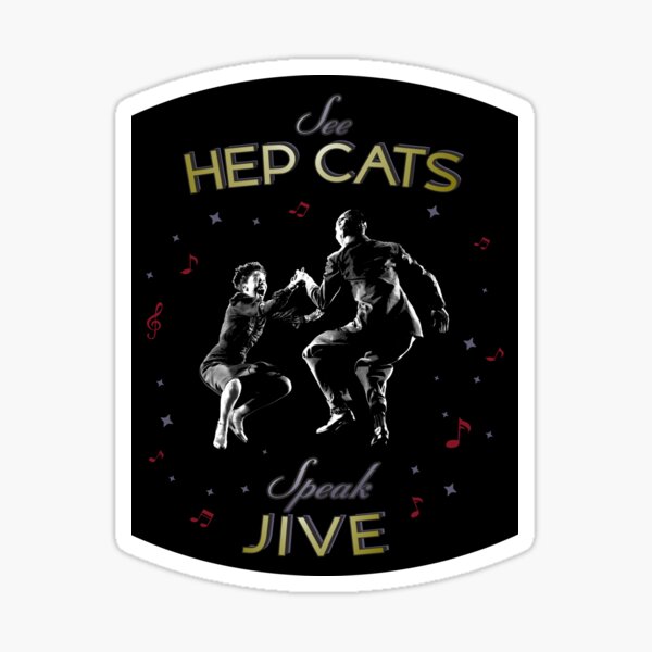 "See Hepcat, Speak Jive" Sticker by shockin | Redbubble