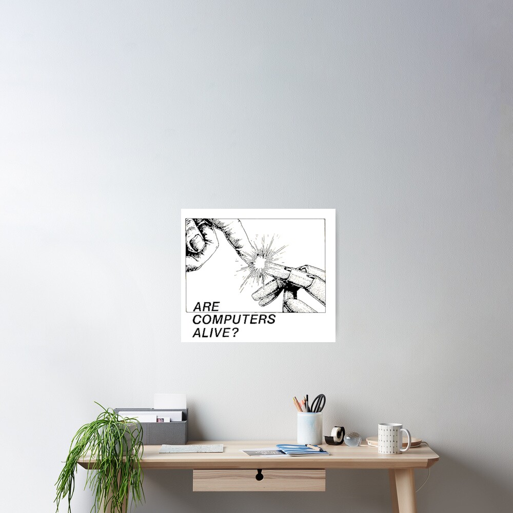 "Transparent Background - Are Computers Alive ? " Poster for Sale by ...