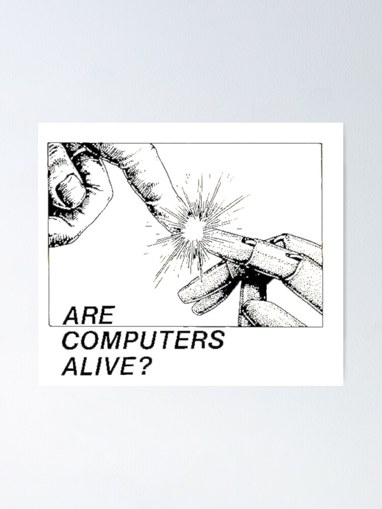 "Transparent Background - Are Computers Alive ? " Poster for Sale by ...