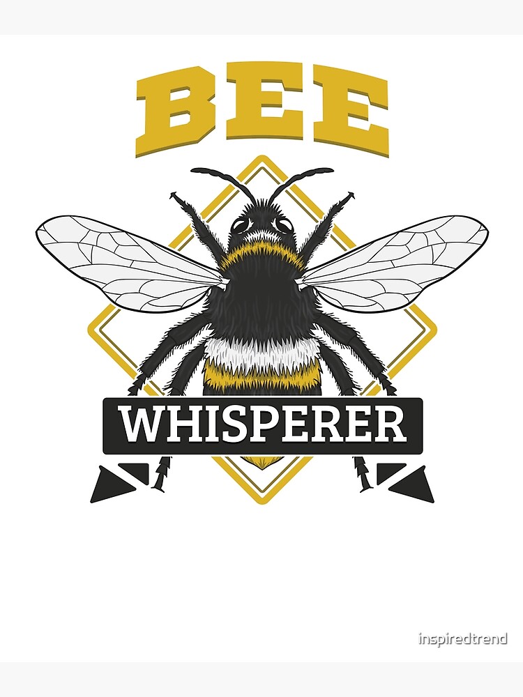 "Bee Whisperer Gift Beekeeper | Honey Pollen Save The Bees " Poster for ...