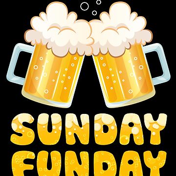 "Sunday is Funday Beer Drinking T-Shirt" Greeting Card for Sale by ...