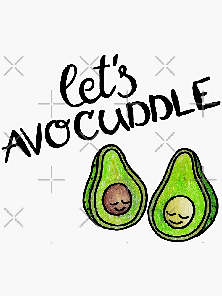"Let's Avocuddle" Sticker by Gingerlique | Redbubble