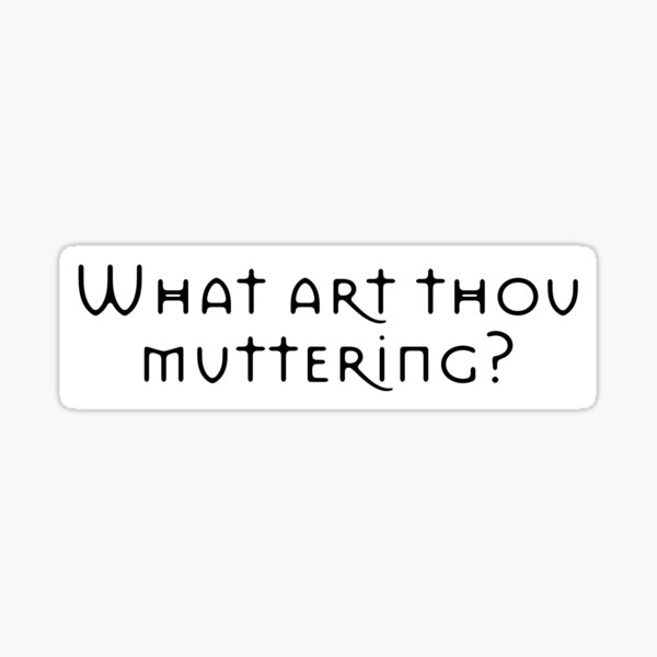 Mutterings Gifts & Merchandise | Redbubble