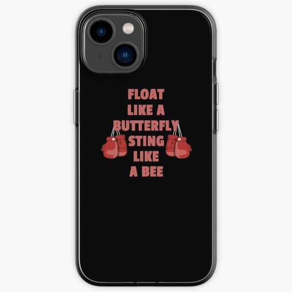 "Float Like A Butterfly Sting Like A Bee" iPhone Case for Sale by trendo | Redbubble