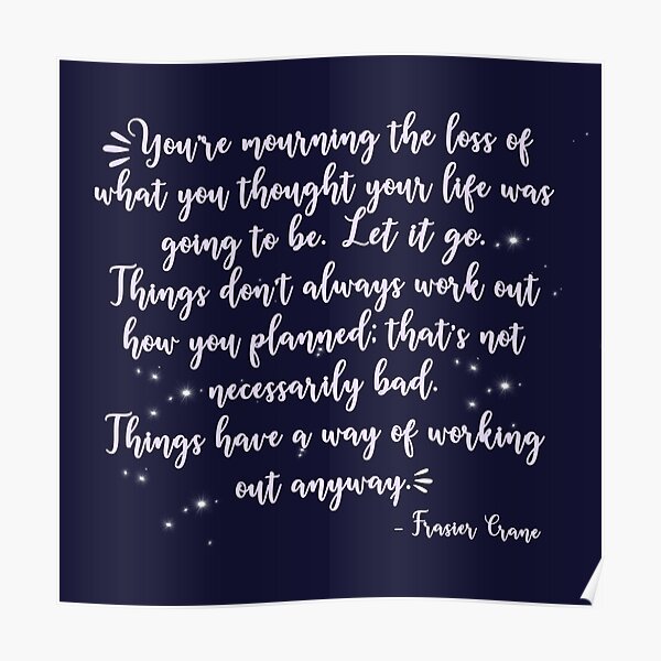 "frasier crane- quote" Poster by aluap106 | Redbubble