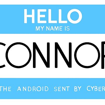 "Hello, my name is Connor" Sticker for Sale by LanyLevendula | Redbubble