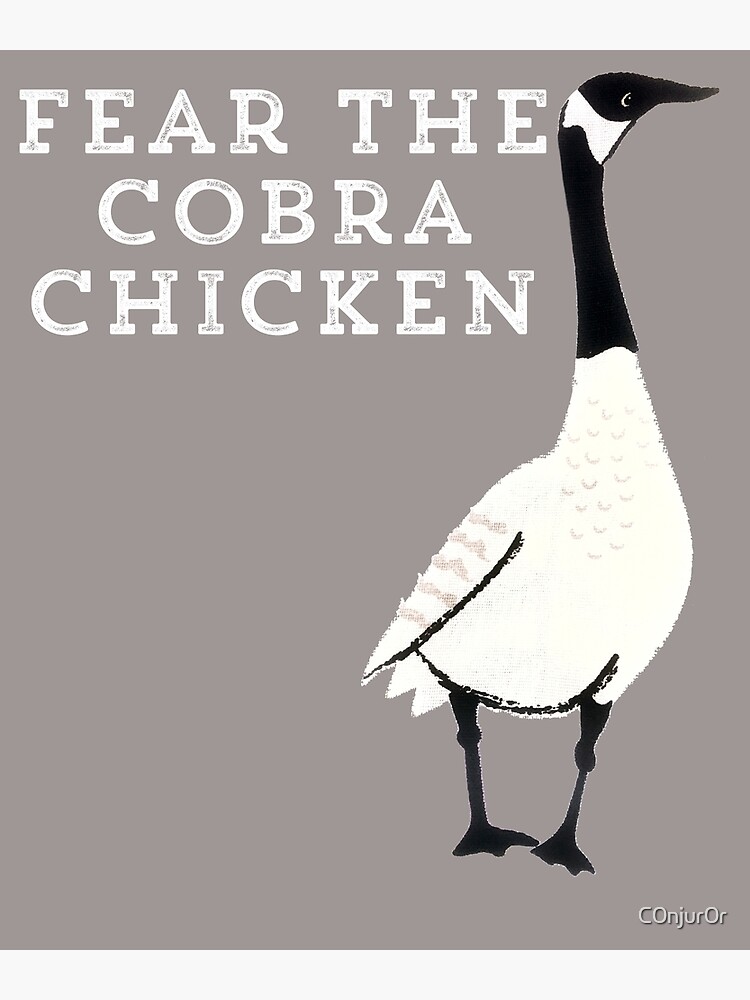 "Cobra Chicken - Goose bird" Poster for Sale by C0njur0r | Redbubble