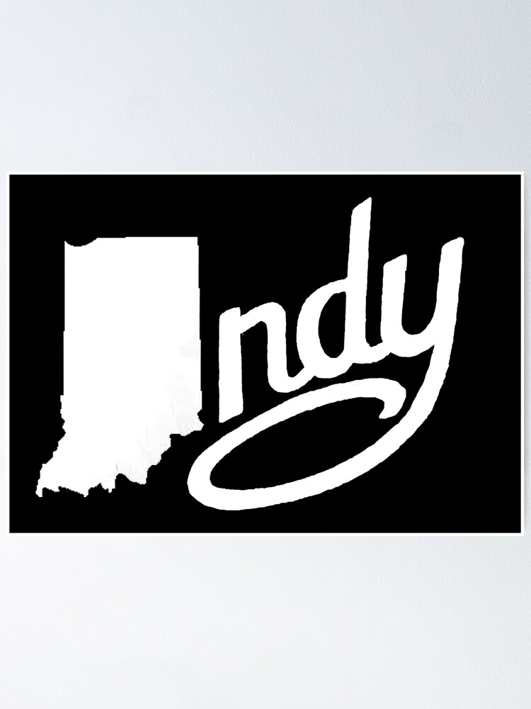 "Indiana State and Ndy Sign" Poster for Sale by ageipel | Redbubble