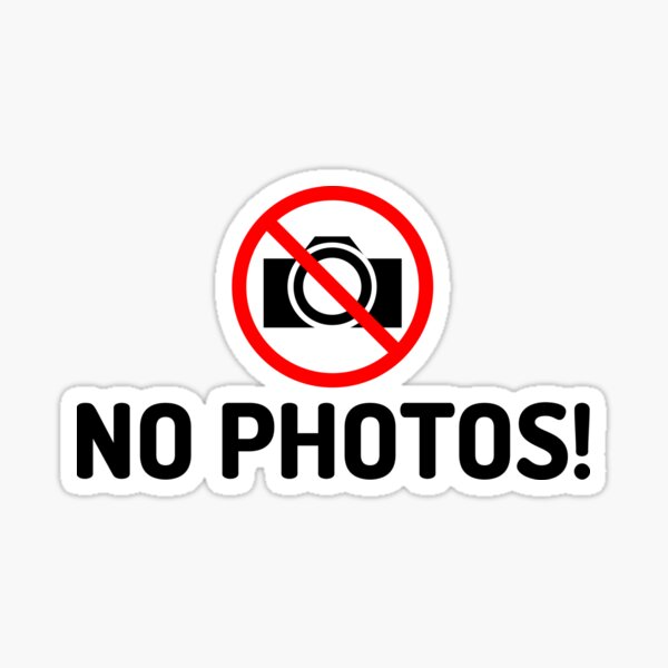 "No photos!" Sticker for Sale by dynamitfrosch | Redbubble