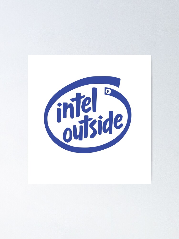 "Freaky Logo - Intel Outside" Poster by cadcamcaefea | Redbubble