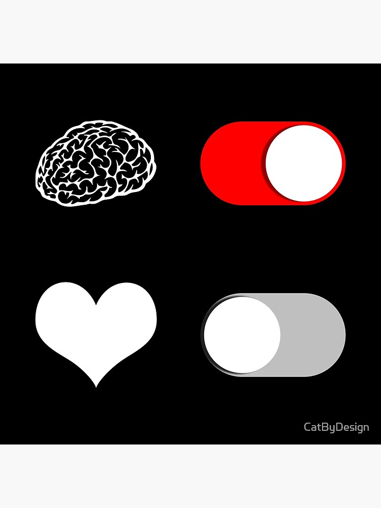 "Brain On, Heart Off" Poster for Sale by CatByDesign | Redbubble