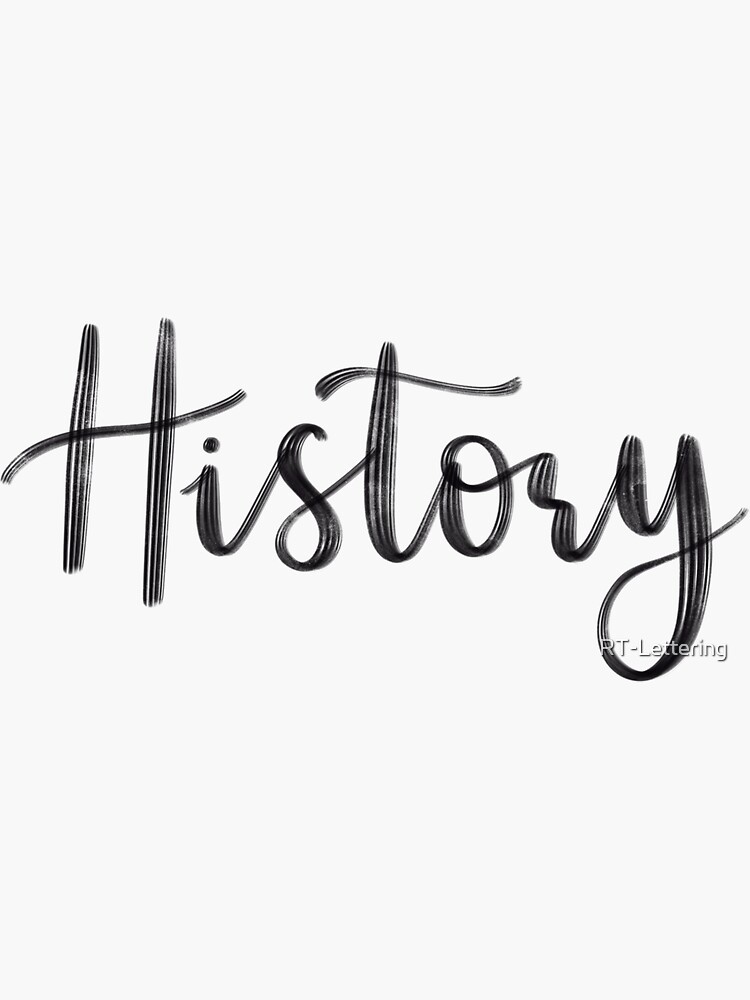 "History - Folder/Binder Sticker" Sticker for Sale by RT-Lettering ...