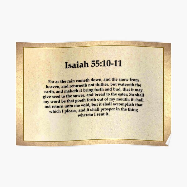 "Isaiah 55:10-11" Poster by Espirit-Images | Redbubble