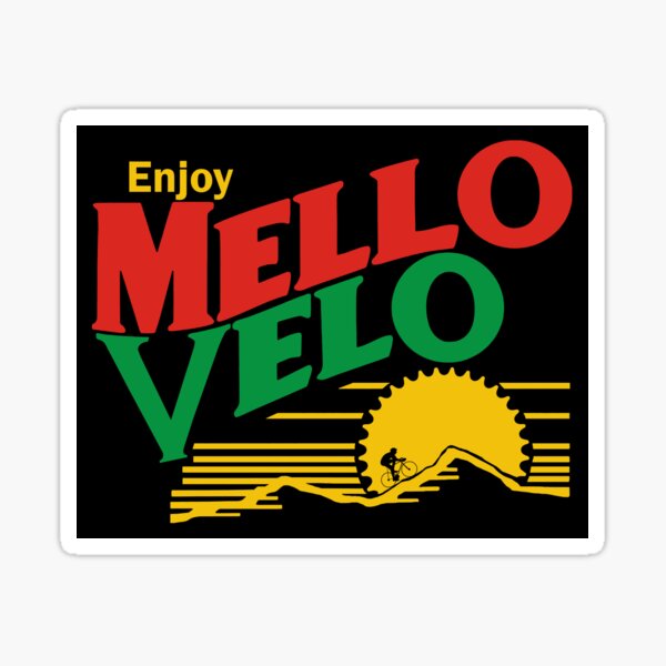 "Enjoy Mello Velo" Sticker for Sale by esskay | Redbubble
