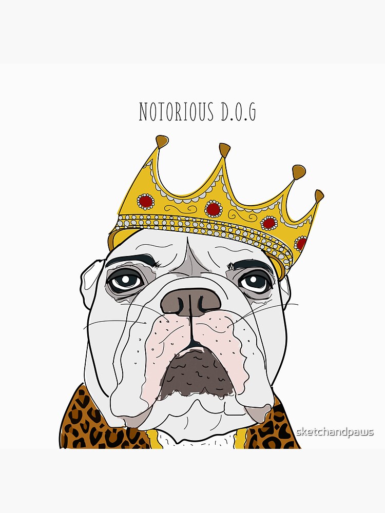 "Celebrity Dog - Notorious D.O.G." Sticker for Sale by sketchandpaws ...