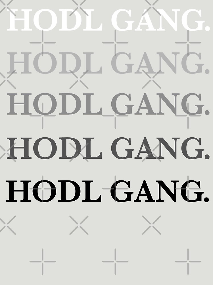 "HODL GANG. " T-shirt for Sale by DepthBeyond | Redbubble | hodl t ...