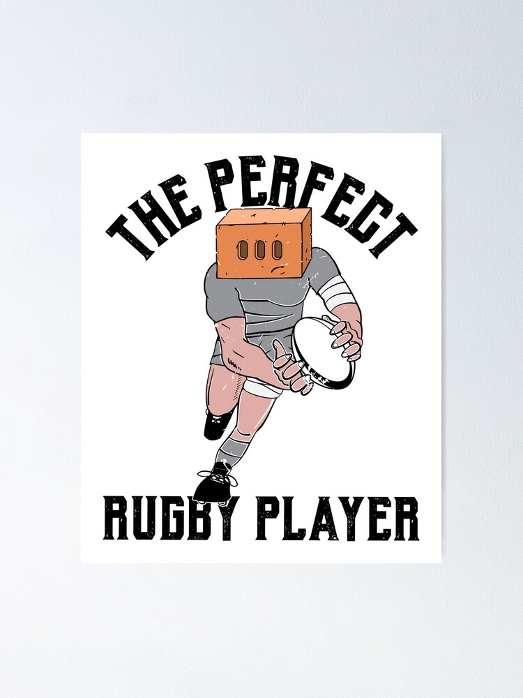 "Perfect Rugby Player" Poster by oberdoofus | Redbubble