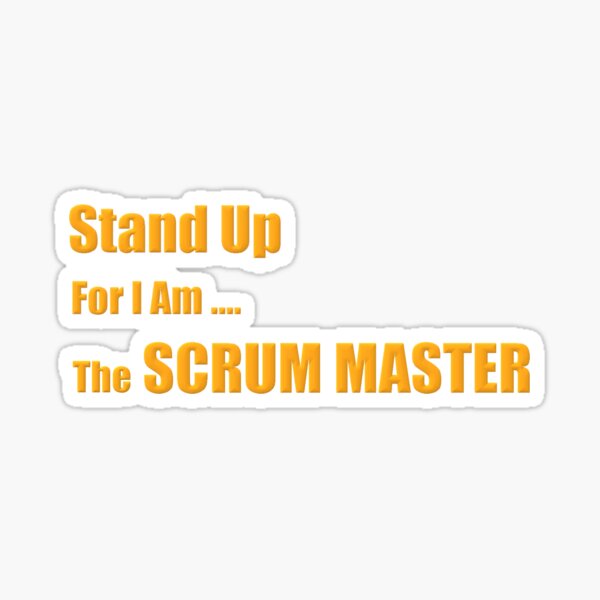 "Scrum Master Stand Up" Sticker by benandfreya | Redbubble