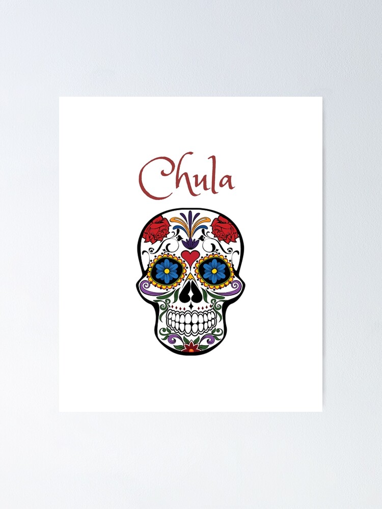 "Chula with skull" Poster by magicsd77 | Redbubble