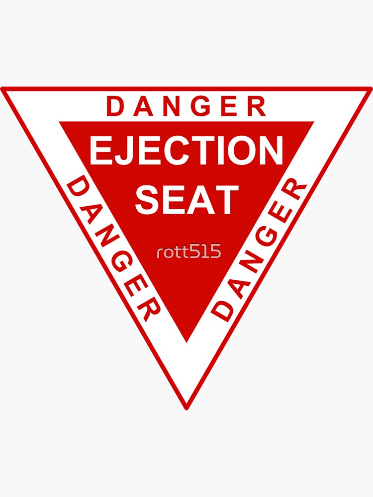 "Danger Ejection Seat" Sticker for Sale by rott515 | Redbubble