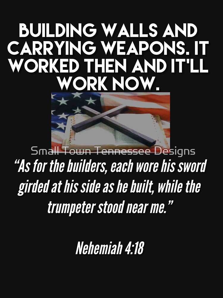 "Build the wall and carry your gun Christian tee shirt" Essential T ...