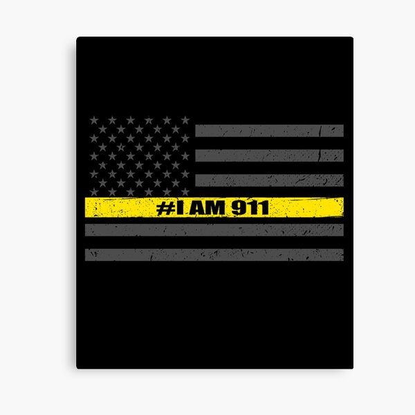 "Thin Gold Line Flag Dispatcher I Am 911 " Canvas Print by bluelinegear ...