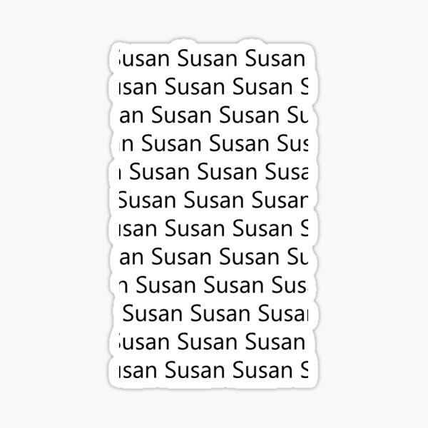 "Susan" Sticker for Sale by Shalomjoy | Redbubble